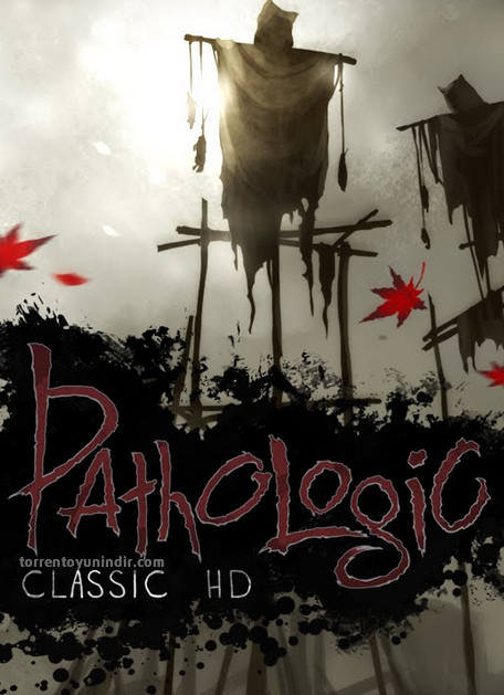 Pathologic Classic HD - Torrent Oyun İndir